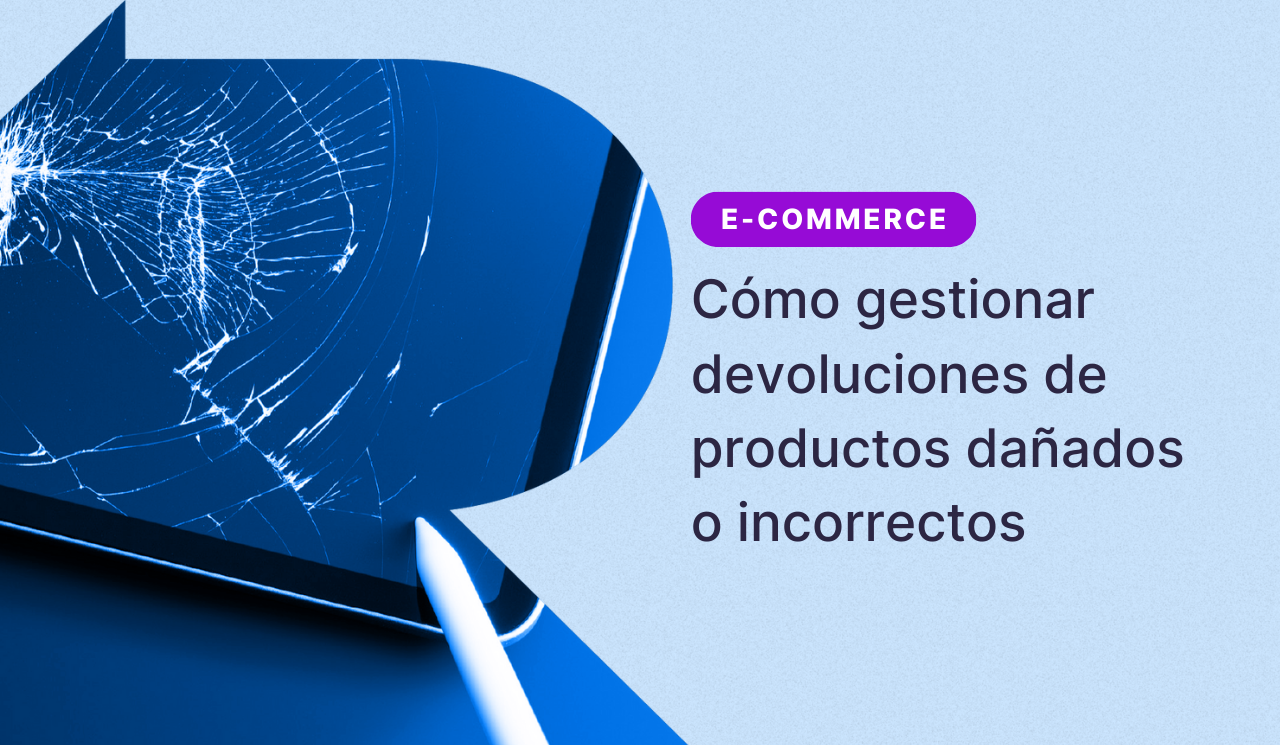 Claves para manejar el envío de productos dañados o incorrectos | Reversso